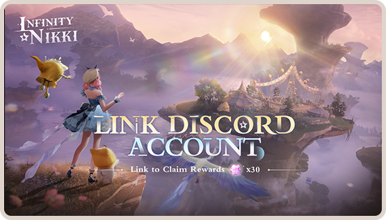 Infinity Nikki - Link your Discord Account to Claim In-game Rewards